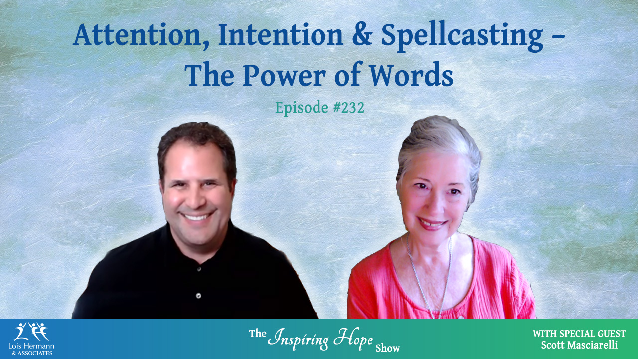 Attention, Intention & Spellcasting: The Magic of Words - Inspiring ...